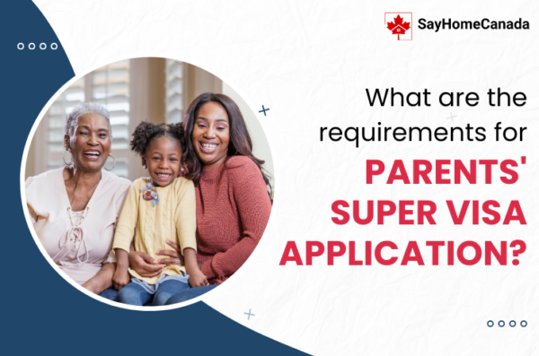 Requirements for parents super visa application 2024